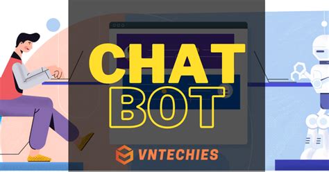 tất cả những gì bạn cần biết về chatbot