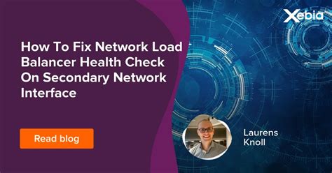 How To Fix Network Load Balancer Health Check Xebia
