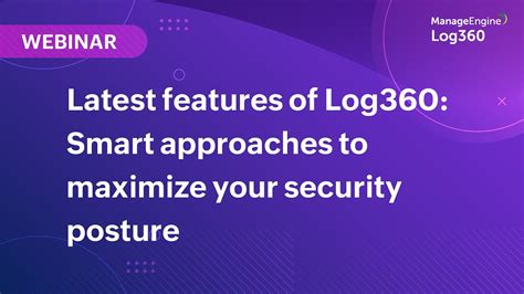Latest Features Of Log Smart Approaches To Maximize Your Security Posture YouTube