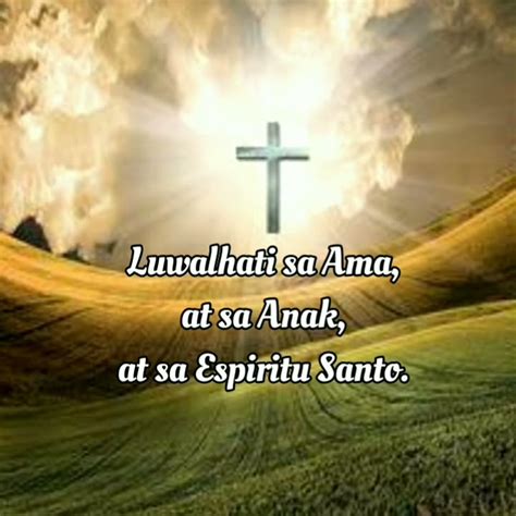 Luwalhati Glory Be Tagalog Prayer Youtube