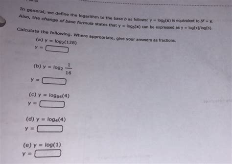 Solved In General We Define The Logarithm To The Base B As Chegg Com