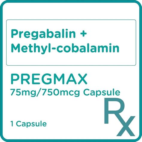 Pregmax Pregmax Pregabalin Methyl Cobalamin 75mg 750mcg Sold Per Piece [prescription