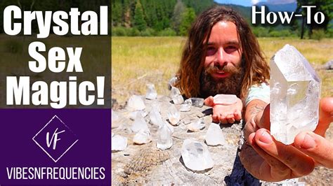 Sex Energy Crystal Magic Using Sexual Energy And Crystals To Level