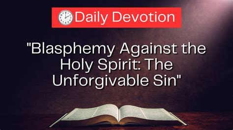 January 31 | "Blasphemy Against the Holy Spirit: The Unforgivable Sin ...