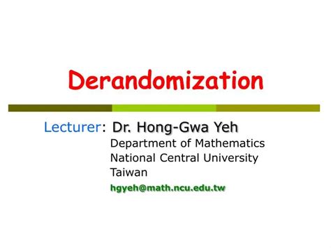 Ppt Derandomization Powerpoint Presentation Free Download Id5739896