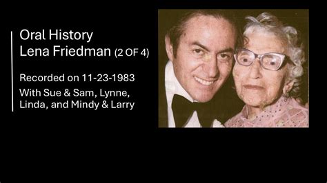Oral History Of Lena Friedman 2 Of 4 Youtube