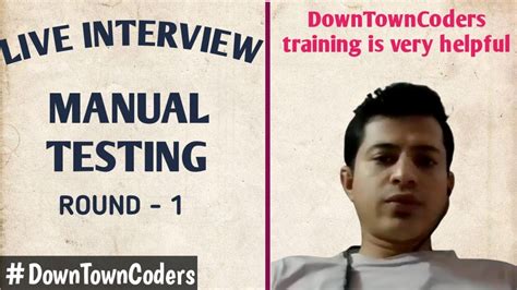 Manual Testing Interview Extensive Training Downtowncoders Youtube
