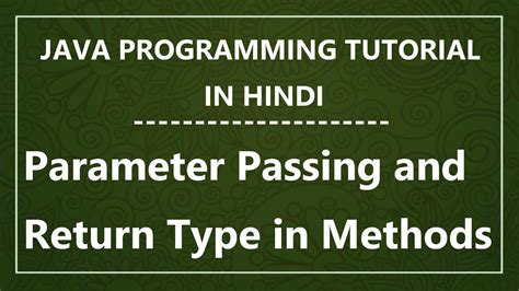 Method Parameter And Method Return Type In Java Java Programming Tutorial In Hindi YouTube