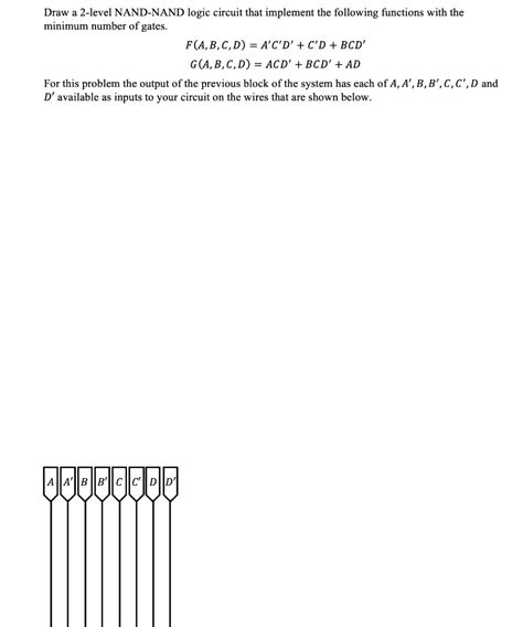 draw a 2 level nand nand logic circuit that implement the following