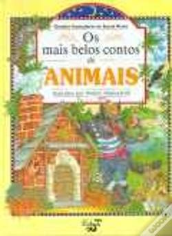 Os Mais Belos Contos De Animais Livro Wook