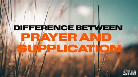 Whats The Difference Between Prayer And Supplication With Richard Ellis