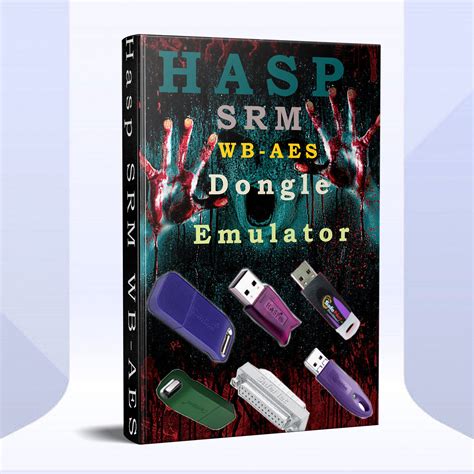hasp srm wb aes dongle emulator kit the illegalhacker7 academy