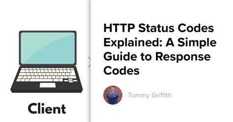 Status Codes Explained A Simple Guide To Response Codes