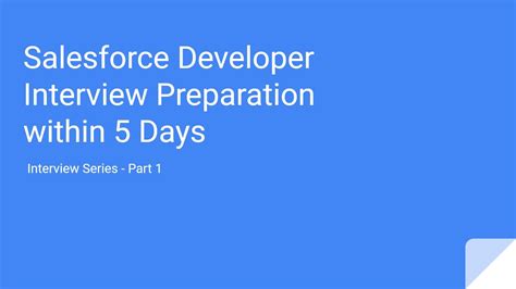 Prepare For Salesforce Developer Interview In 5 Days Salesforce