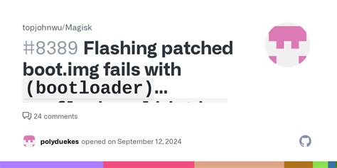 Flashing Patched Bootimg Fails With ```bootloader Preflash