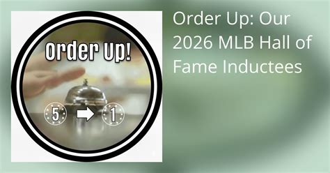 Order Up Our 2026 Mlb Hall Of Fame Inductees
