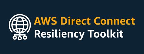 aws direct connect resiliency toolkit
