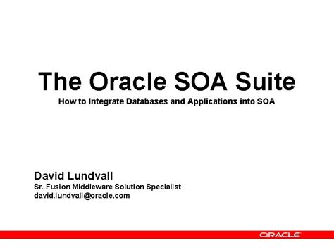 The Oracle Soa Suite How To Integrate Databases