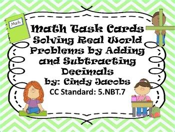 Math Task Cards Solving Real World Problems By Adding And Subtracting Decimals