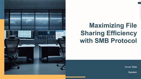 Maximizing File Sharing Efficiency With SMB Protocol PPT Presentation ACP