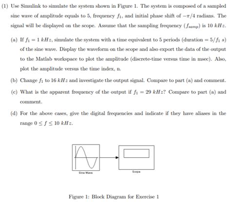 1 Use Simulink To Simulate The System Shown In