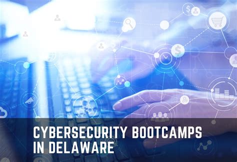 exploring cybersecurity bootcamps in delaware