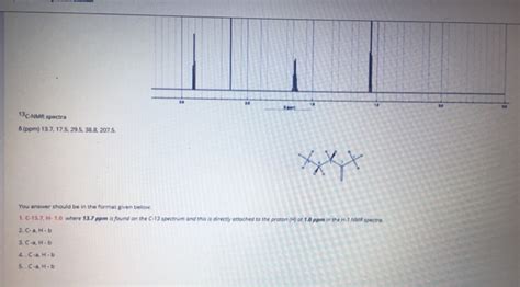 Solved Use The H NMR Spectra And C NMR Data Below To Chegg Com