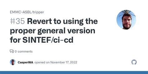 Revert To Using The Proper General Version For SINTEF Ci Cd Issue EMMC ASBL Tripper GitHub