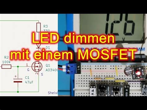 Mit einem MOSFET einfach eine LED dimmen Shelvin Elektronik ausprobiert und erläutert