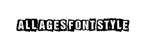 All Ages Font Dafont Style
