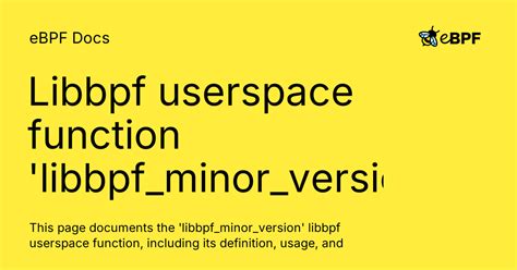 libbpf userspace function libbpf minor version ebpf docs