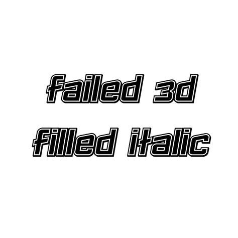 Failed 3d Filled Italic Creazilla