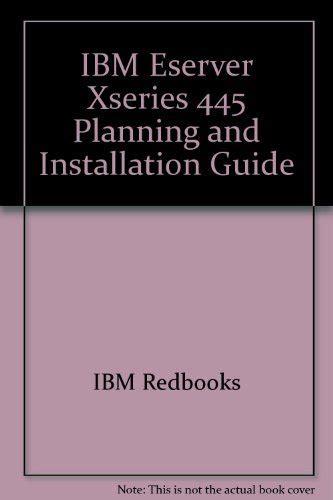 Ibm Eserver Xseries 445 Planning And Installation Guide Ibm Redbooks 9780738499208