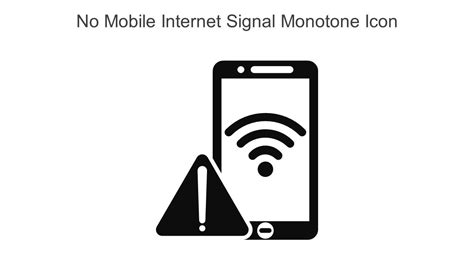 No Mobile Internet Signal Monotone Icon In Powerpoint Pptx Png And Editable Eps Format PPT