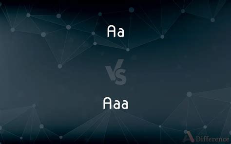 AA Vs AAA Whats The Difference