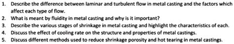 Solved Describe The Difference Between Laminar And Turbulent Flow In Metal Casting And The