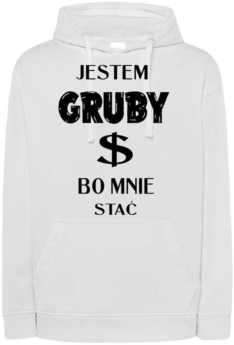 Śmieszna Bluza Prezent Jestem Gruby R Xl Inna Marka Moda Sklep Empik Com