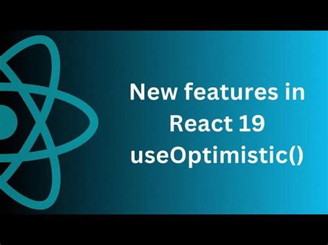New Feature Of React 19 Useoptimistic Anagh Technologies Inc