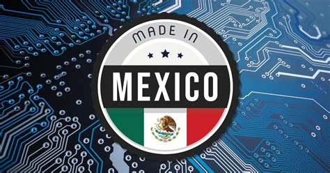 What Makes Electronics Manufacturing In Mexico So Attractive Macrofab