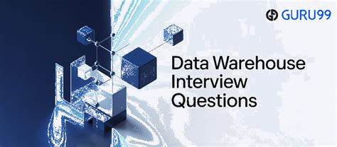 Top 50 Data Warehouse Interview Questions And Answers 2025