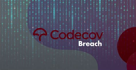 codecov breach details code management and audit solutions