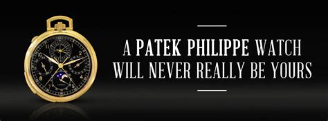 A Patek Philippe Watch Will Never Really Be Yours Gentleman S Gazette