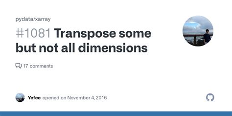 transpose some but not all dimensions · issue 1081 · pydata xarray