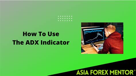 The ADX Indicator A Complete Guide Asia Forex Mentor