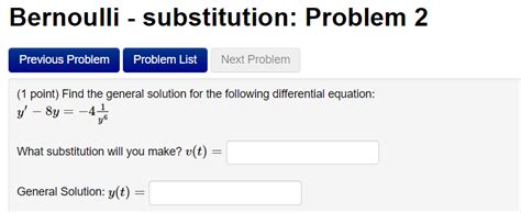 Solved Bernoulli Substitution Problem 2 Previous Problem