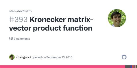 kronecker matrix vector product function · issue 393 · stan dev math