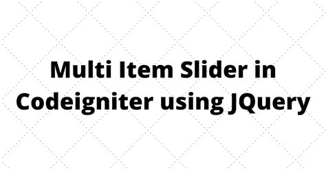 Programming Tutorials Web Development Php Codeigniter