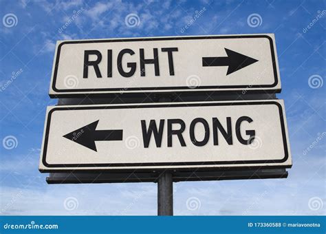 Right Vs Wrong White Two Street Signs With Arrow On Metal Pole With Word Stock Photo Image Of