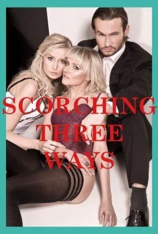 Scorching Three Ways Five Threesome Sex Erotica Stories By Carolyne