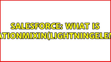 salesforce what is `navigationmixin lightningelement ` youtube